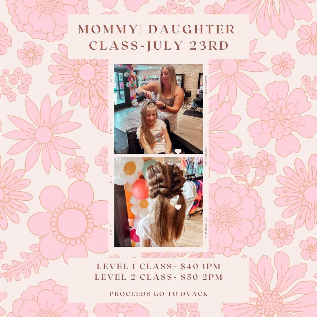 Mommy Daughter Hair Class