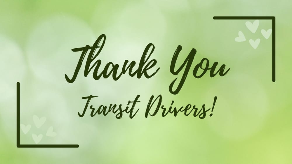 OCCK is Celebrating Transit Driver Appreciation Day
