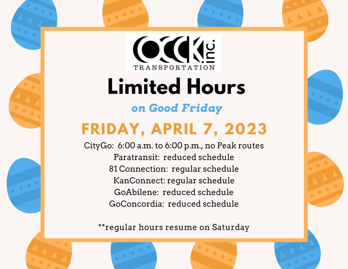 OCCK, Inc. Transportation to observe Good Friday with shortened hours